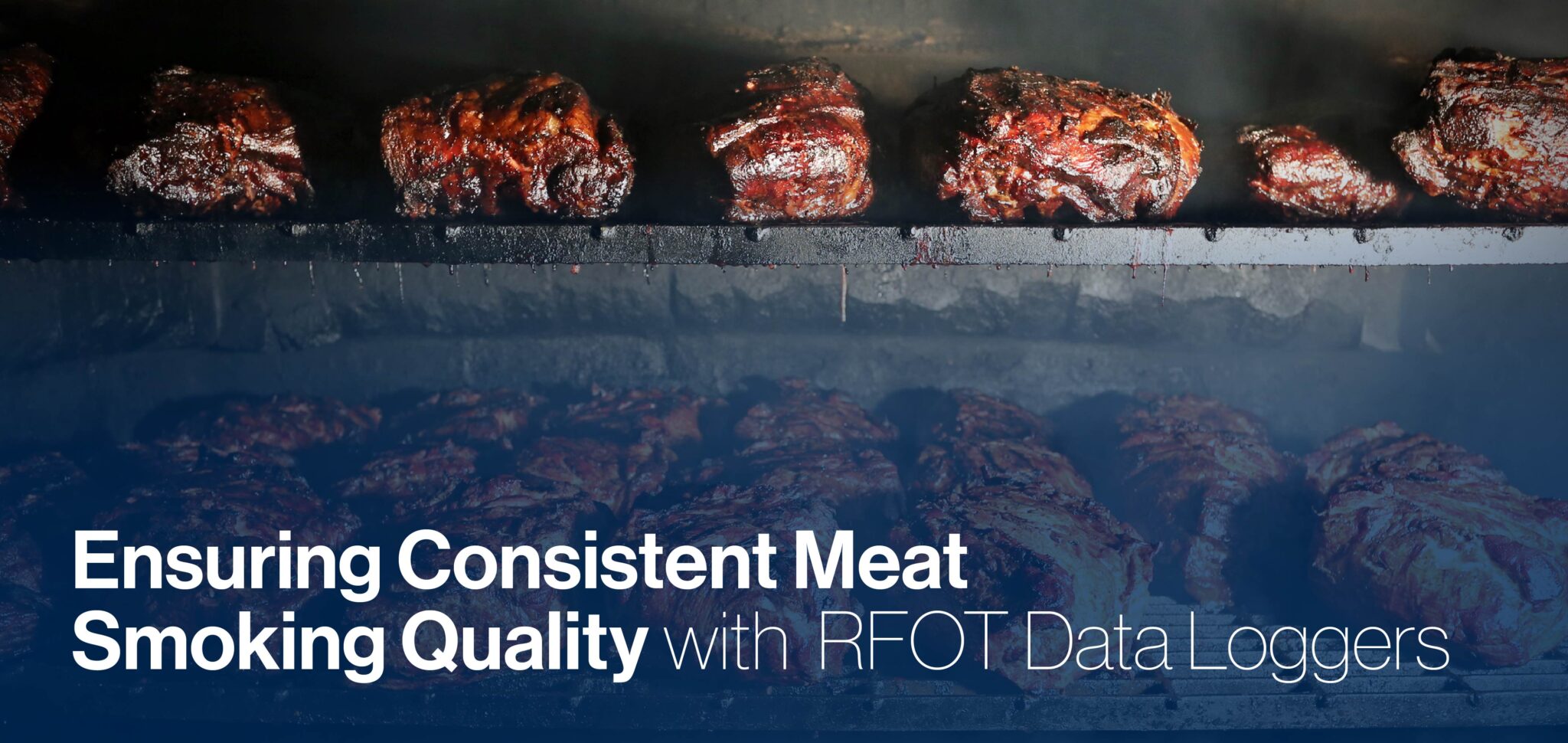 Ensuring Consistent Meat Smoking Quality with RFOT Data Loggers | MadgeTech
